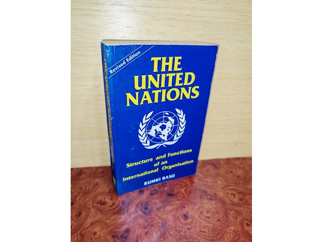 The United Nations structure and functions -Rumki Basu❗