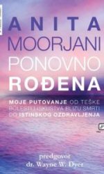 Ponovno Rođena Od Moorjani Anita