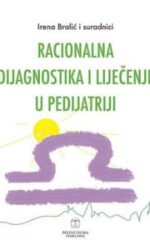 Racionalna Dijagnostika I Liječenje U Pedijatriji Od Irena Bralić I Suradnici