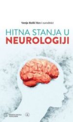 Hitna Stanja U Neurologiji Od Vanja Bašić Kes I Suradnici