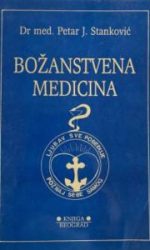 Božanstvena Medicina Od Petar J. Stanković