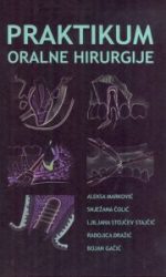 Praktikum Oralne Hirurgije Od A. Marković, S. Čolić, M. Radulović I Drugi