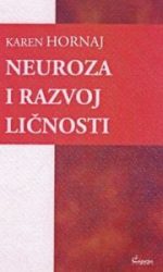 Neuroza I Razvoj Ličnosti Od Karen Hornaj