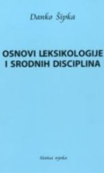 Osnovi Leksikologije I Srodnih Disciplina Od Danko Šipka