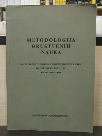 METODOLOGIJA DRUŠTVENIH NAUKA – MIROSLAV PEČUJLIĆ