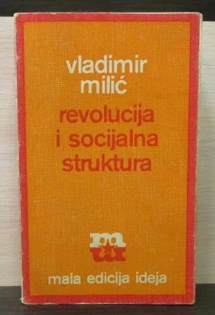 REVOLUCIJA I SOCIJALNA STRUKTURA – VLADIMIR MILIĆ