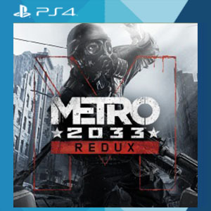 Metro 2033 Redux PS4