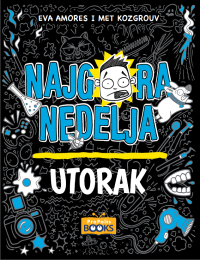 Najgora nedelja – Utorak