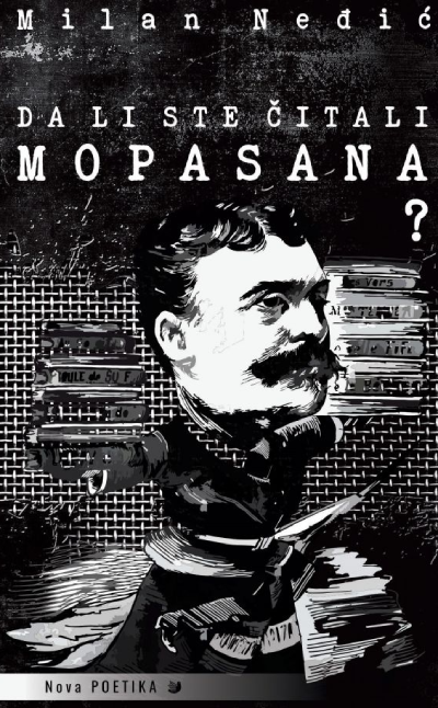 Da li ste čitali Mopasana?