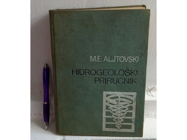 HIDROGEOLOŠKI PRIRUČNIK - M. E. ALJTOVSKI