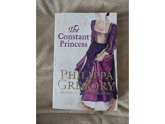 The Constant Princess,Philippa Gregory