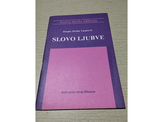 Slovo ljubve-Despot Stefan Lazarevic