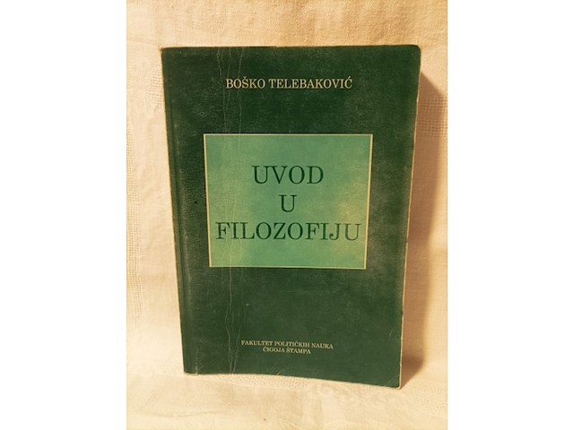 Uvod u filozofiju,Boško Telebaković
