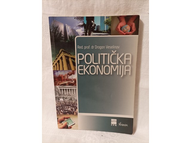 Politička ekonomija,Dragan Veselinov