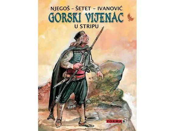 Gorski vijenac u stripu - latinica - Geza Šetet, Miodrag Mikica Ivanović