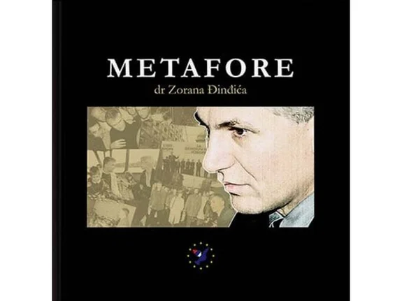 Metafore dr Zorana Đinđića - Zoran Đinđić