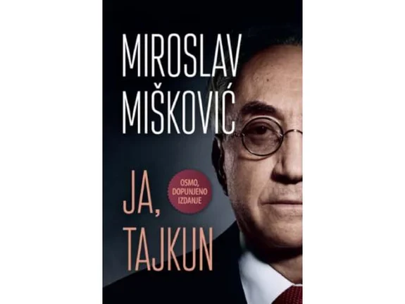 Ja, tajkun - Miroslav Mišković