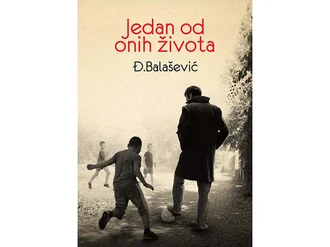 Jedan od onih života - Đorđe Balašević