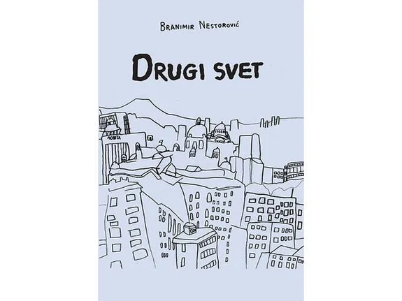 Drugi svet - Branimir Nestorović
