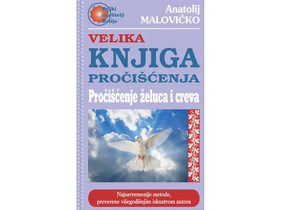 Pročišćenje želuca i creva - Anatolij Malovičko