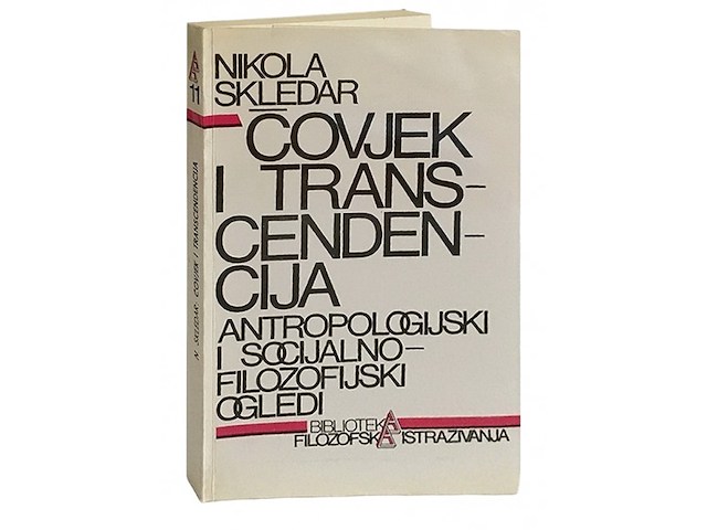 Nikola Skledar - Čovek i transcendencija