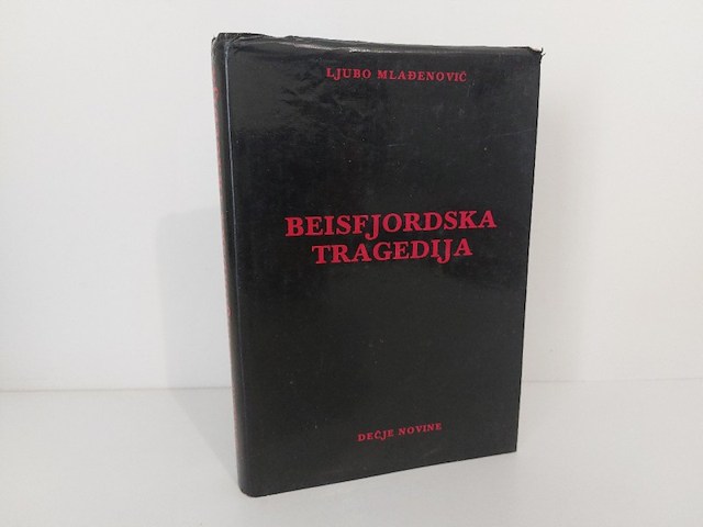 Beisfjordska tragedija logori u Norveškoj - Mlađenović