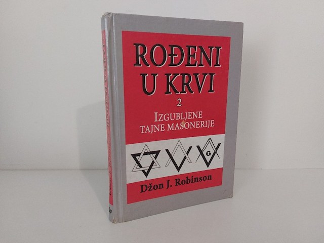 Rođeni u krvi izgubljene tajne masonerije - Robinson