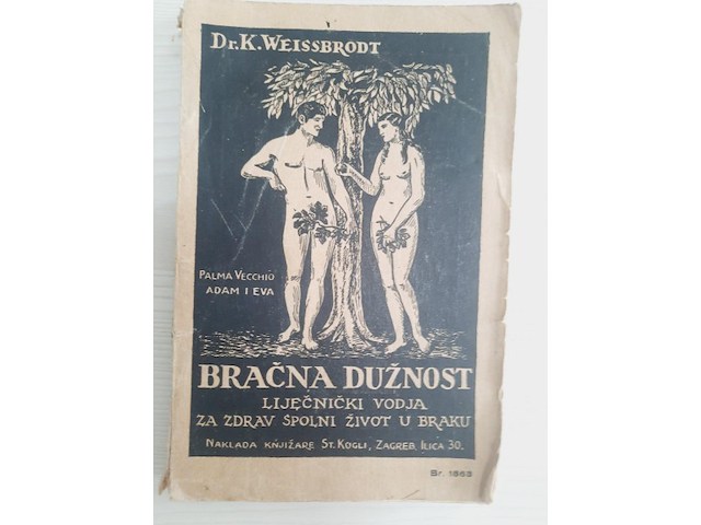 Dr. K. Weissbrodt: Bračna dužnost