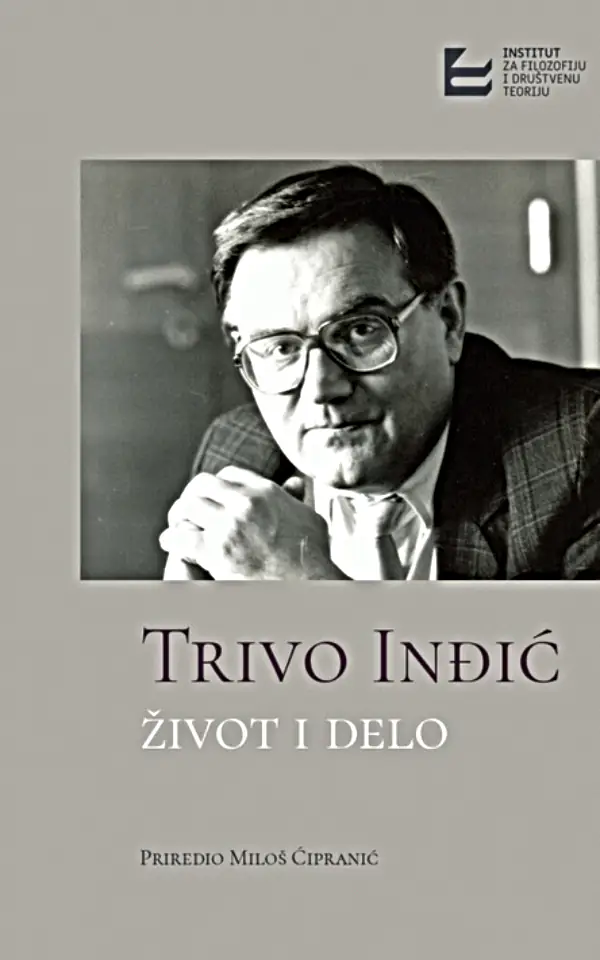 Trivo Inđić : život i delo