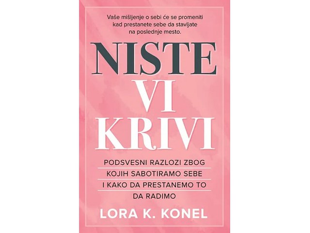 Niste vi krivi - Lora K. Konel