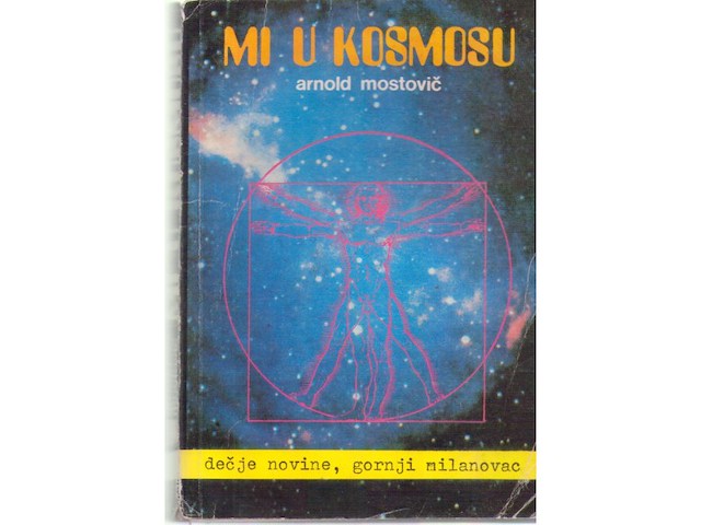 MI U KOSMOSU - Arnold Mostovič