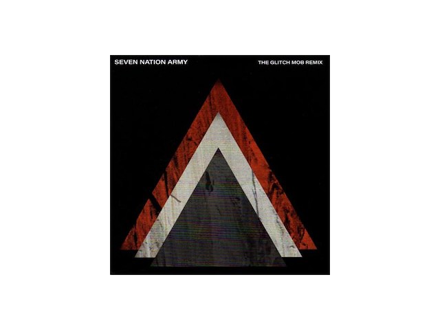 Seven Nation Army (The Glitch Mob Remix) 7`, The White Stripes, The Glitch Mob, Vinyl