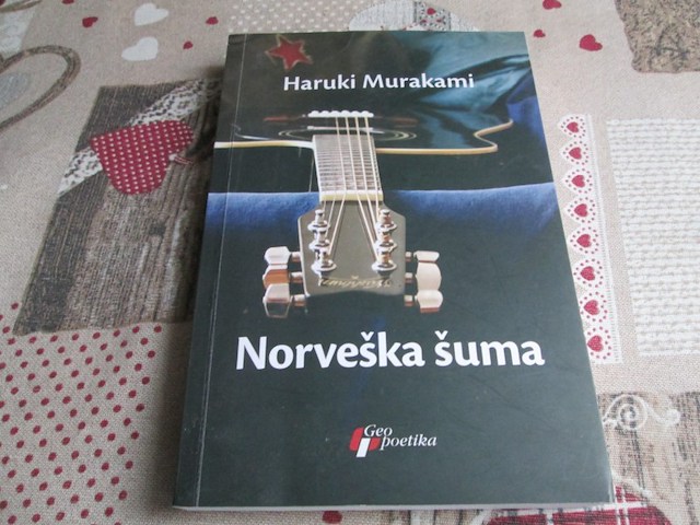 NORVEŠKA ŠUMA - Haruki Murakami