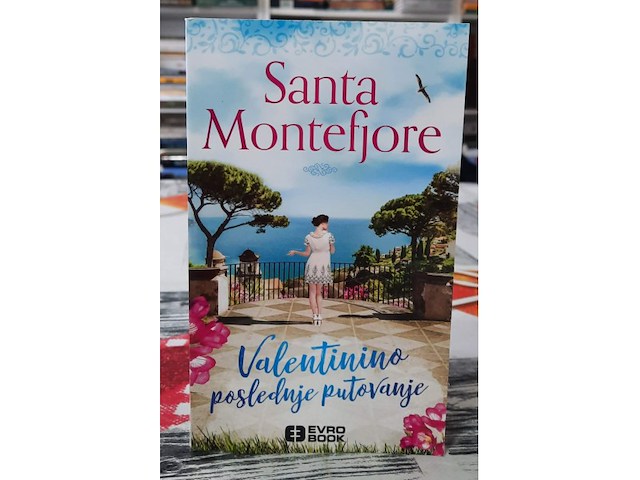 Valentinino poslednje putovanje - Santa Montefjore