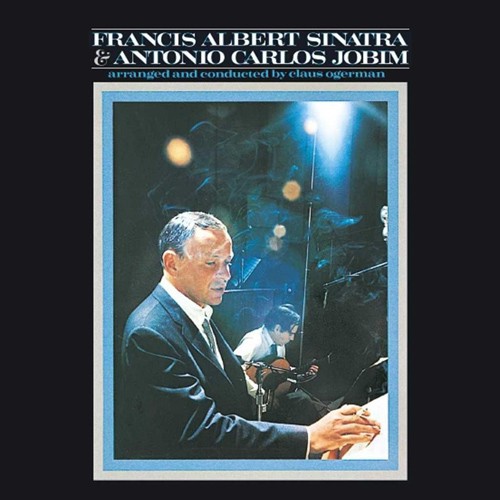 Frank Sinatra – Francis Albert Sinatra & Antonio Carlos Jobim