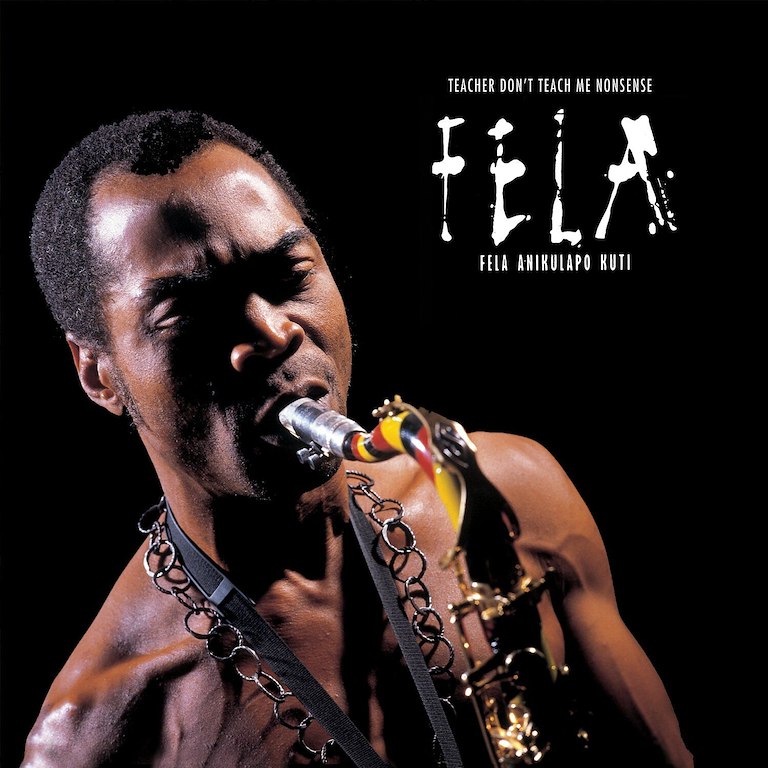 Fela Kuti – Teacher Don’T Teach Me Nonsense