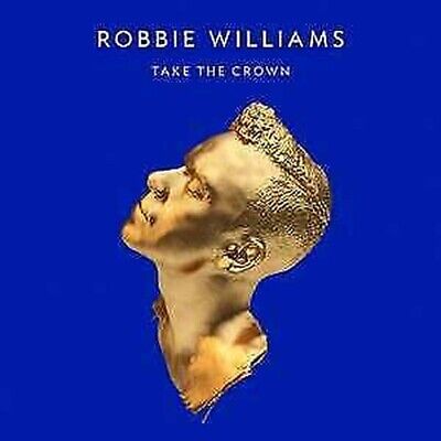 Robbie Williams – Take the Crown