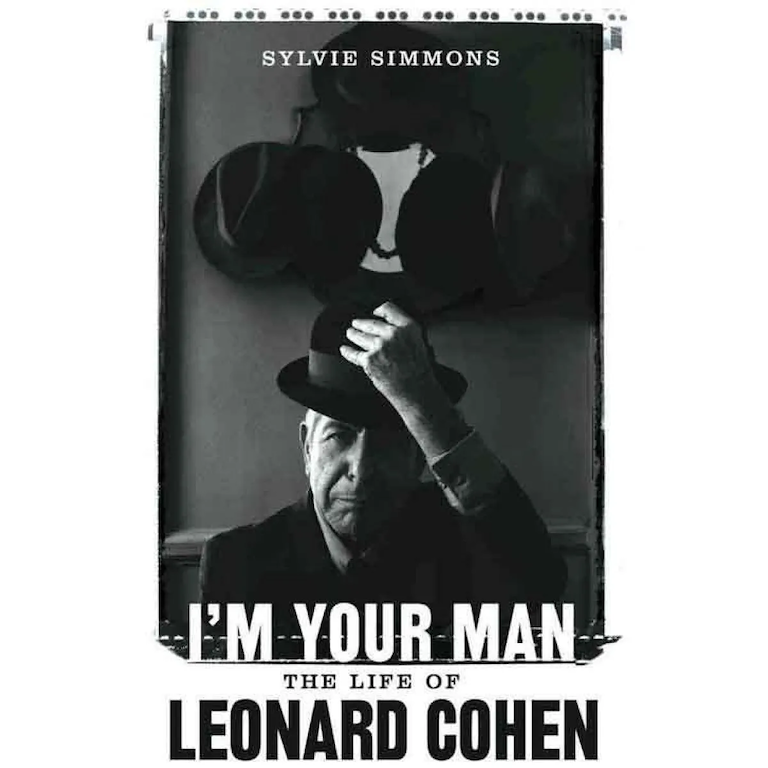 Leonard Cohen – Im Your Man. The Life Of Leonard Cohen Paperback Book