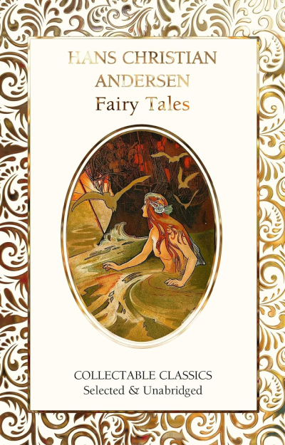 Hans Christian Andersen: Fairy Tales and Stories