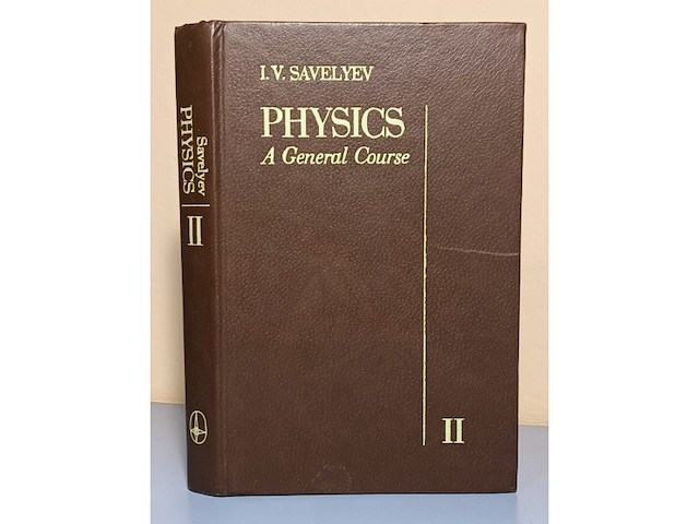 PHYSICS A General Course 2 Savelyev