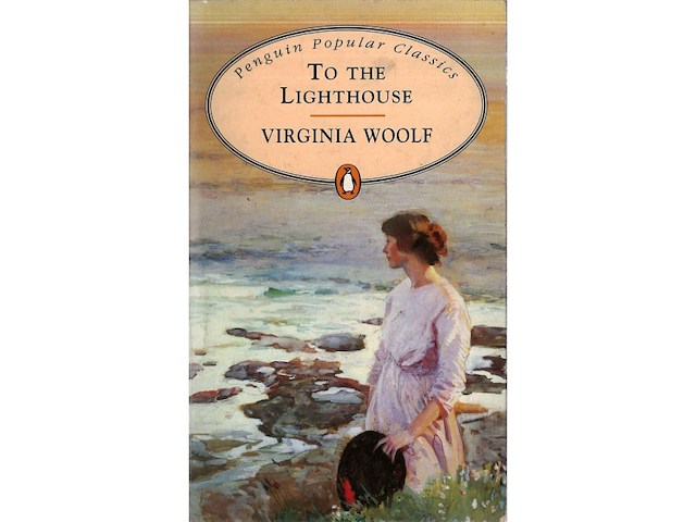 Virginia Woolf - TO THE LIGHTHOUSE