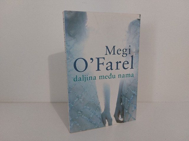 Daljina među nama - Megi O`Farel