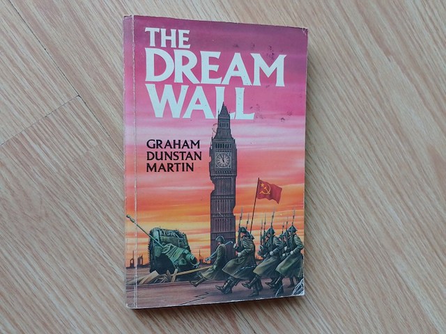 THE DREAM WALL, Graham Dunstan Martin