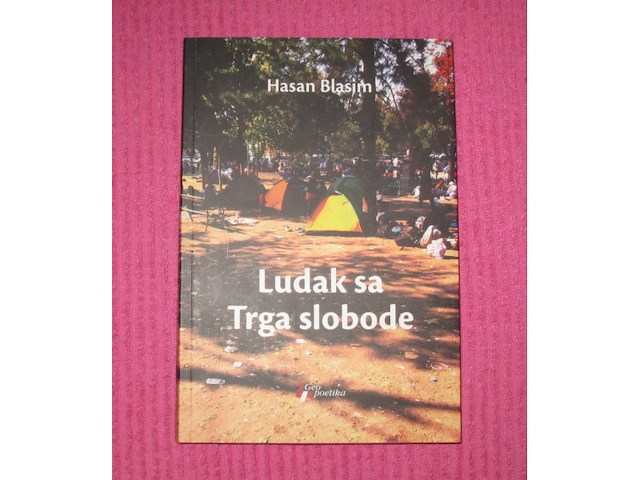 Hasan Blasim - LUDAK SA TRGA SLOBODE. KAO NOVO!