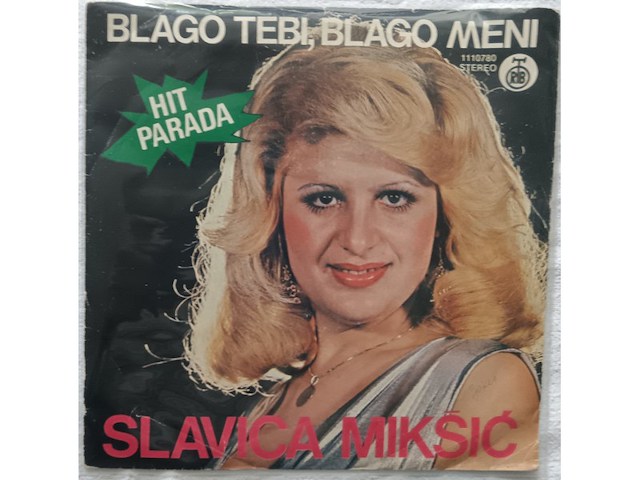 SLAVICA  MIKSIC  -  BLAGO  TEBI  BLAGO  MENI