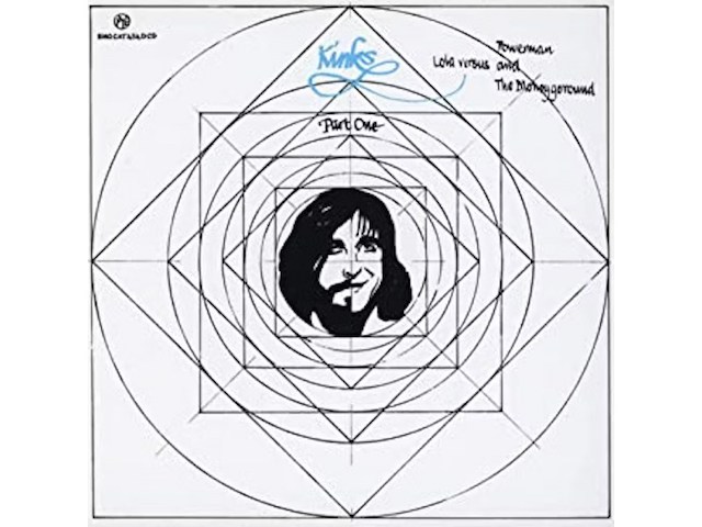 Kinks - Lola Versus Powerman And The Moneygoround Pt. 1