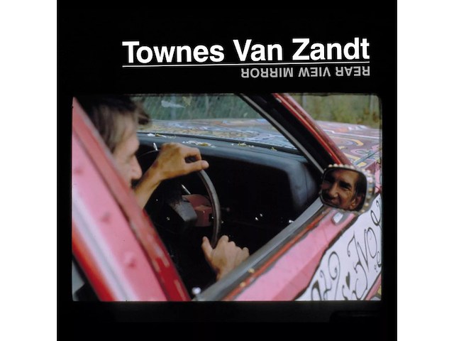 Townes Van Zandt - Rear View Mirror