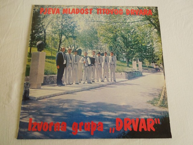 izvorna grupa drvar-pjeva mladost titovog drvara