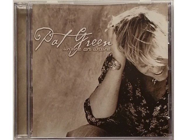 Pat Green (2) – Wave On Wave  CD