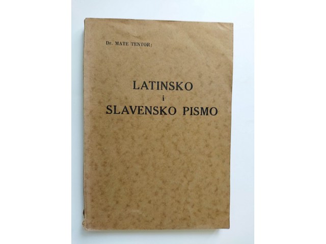 Latinsko i slavensko pismo, dr Mate Tentor